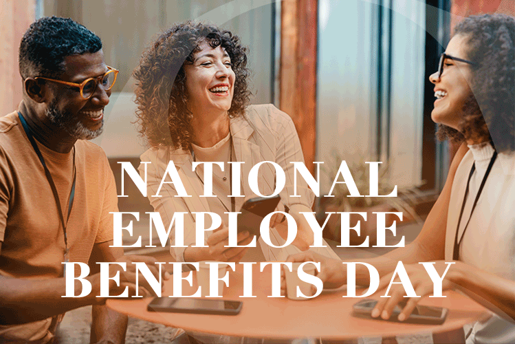 Celebrate National Employee Benefits Day! | April 2, 2025 | Savoy ...